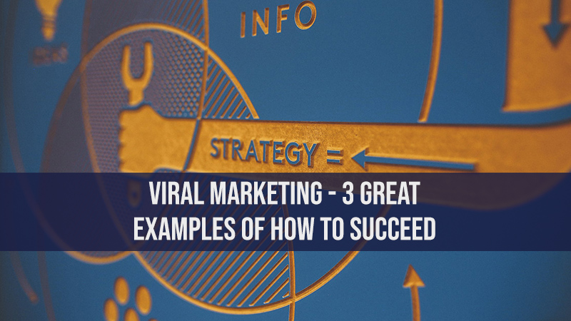 Top 3 Successful Viral Marketing Examples | Boyd Digital